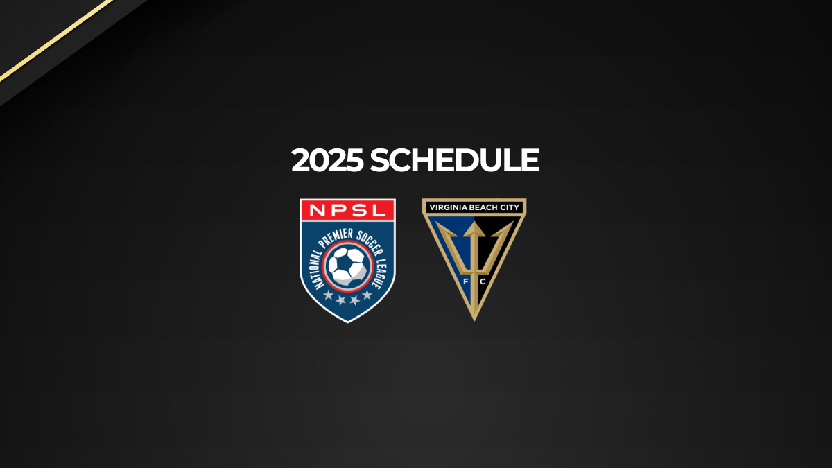 Virginia Beach City FC Announces 2025 NPSL Season Schedule - MLDAsoccer.com